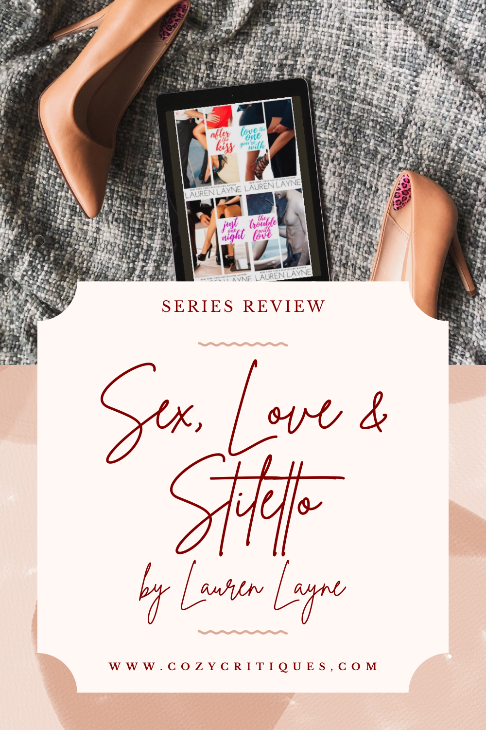 Series Review: Sex, Love & Stiletto by Lauren Layne - Cozy Critiques