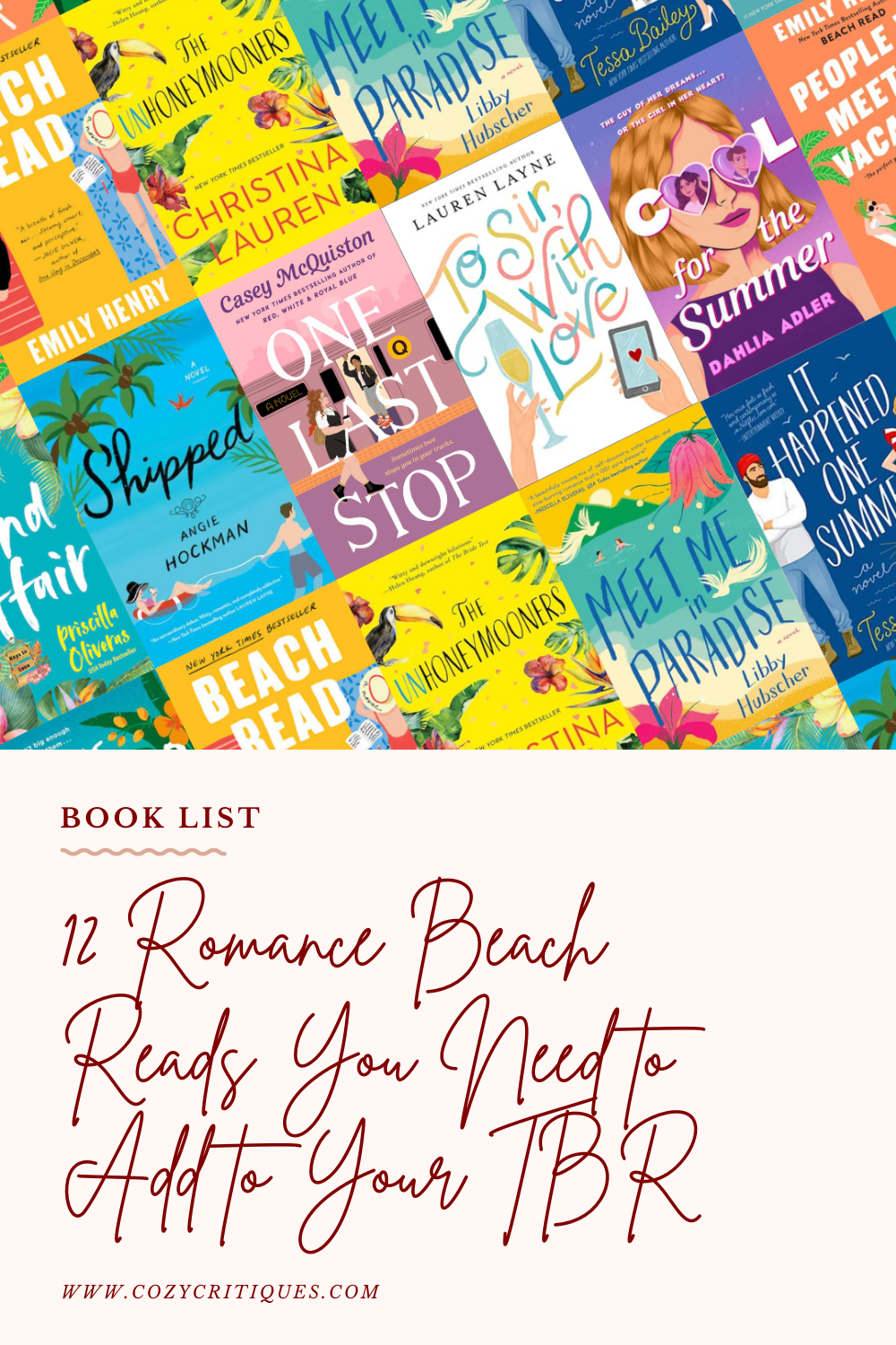 12 Romance Beach Reads You Need to Add to Your TBR - Cozy Critiques